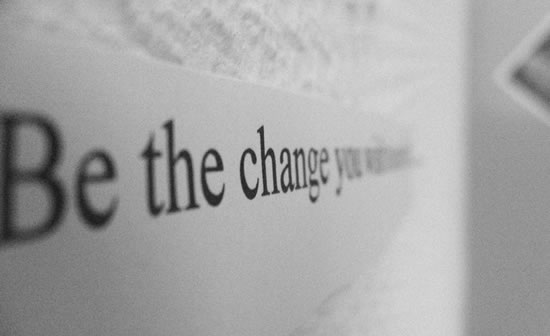 Be the Change…